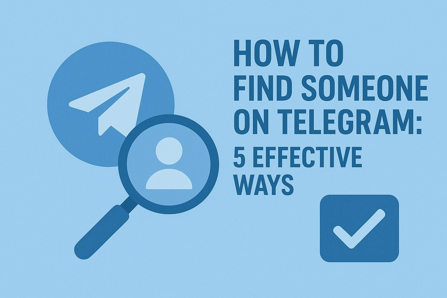 How to Find Someone on Telegram: 5 Effective Ways | X-Ray
